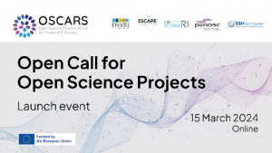 Open day for the launch of the OSCARS Open Call for Open Science Projects - EOSC Association
